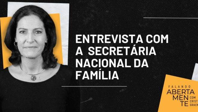 Entrevista com a Secretária Nacional da Família, Ângela Gandra Martins