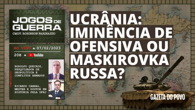 Ucrânia: iminência de ofensiva ou maskirovka russa?