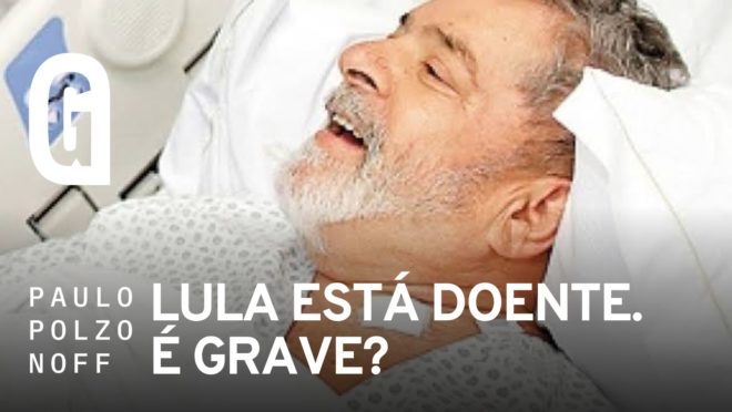 Lula doente é demonstração de fragilidade em momento crítico