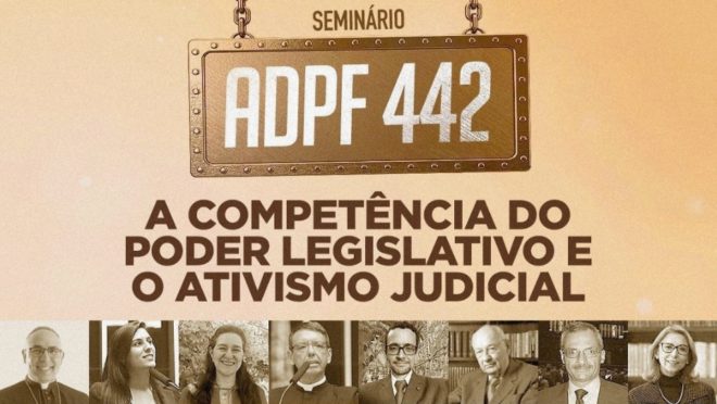 Frente contra o Aborto promove evento sobre ADPF 442 e ativismo judicial
