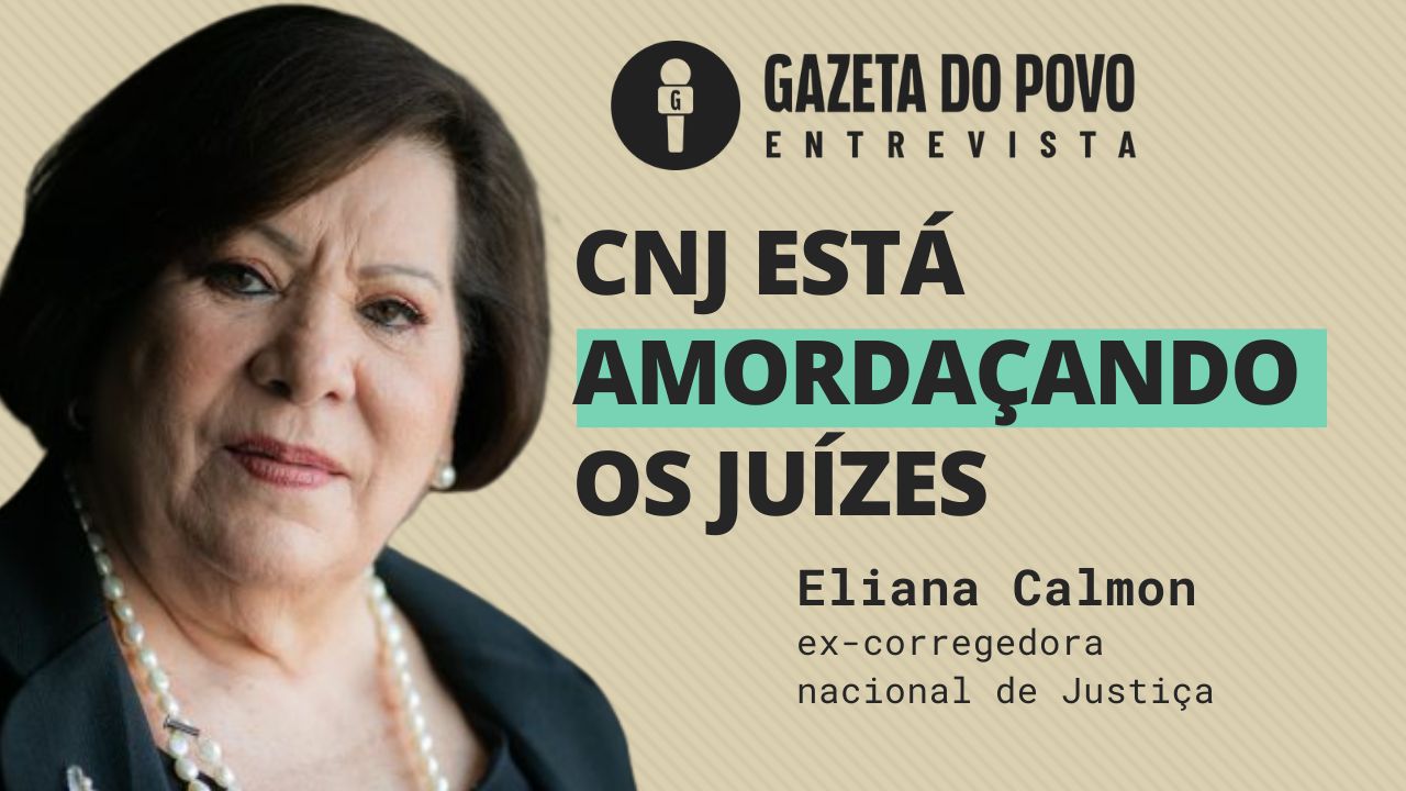 CNJ amordaça juízes com pensamento divergente, diz Eliana Calmon